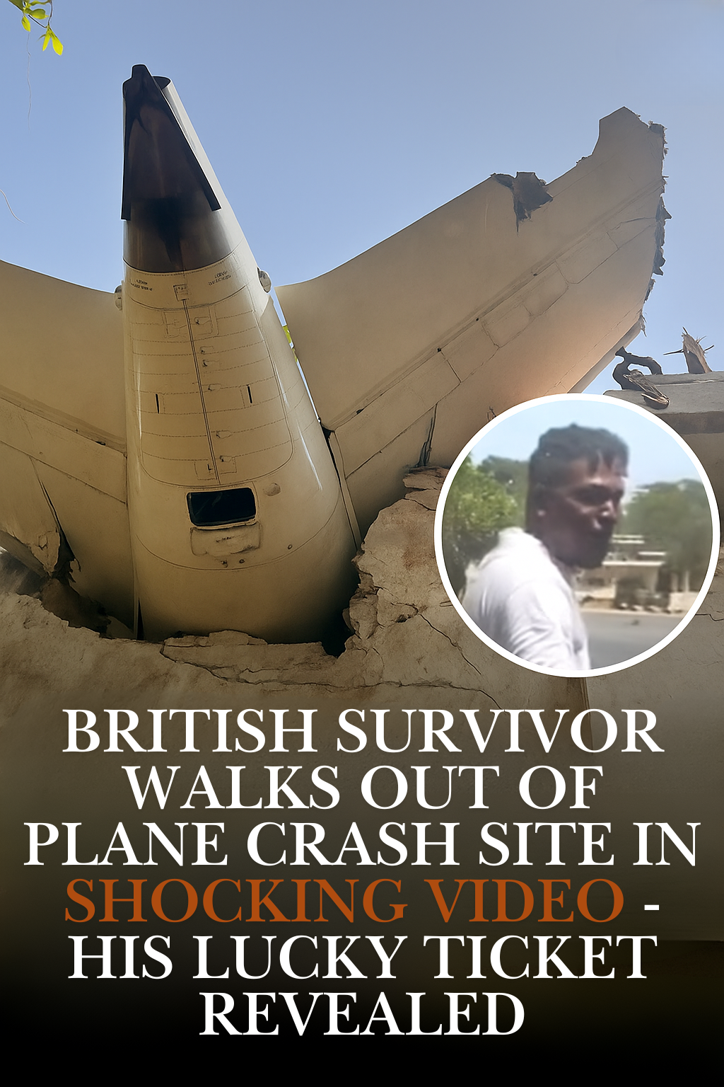 Survivor Seen Walking Away After Air India Crash Near Ahmedaba • Writical